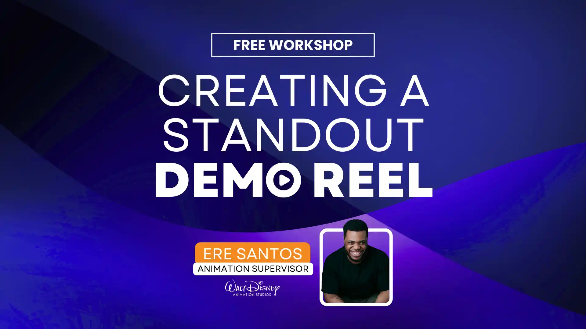 Free Workshop: Creating a Standout Animation Demo Reel