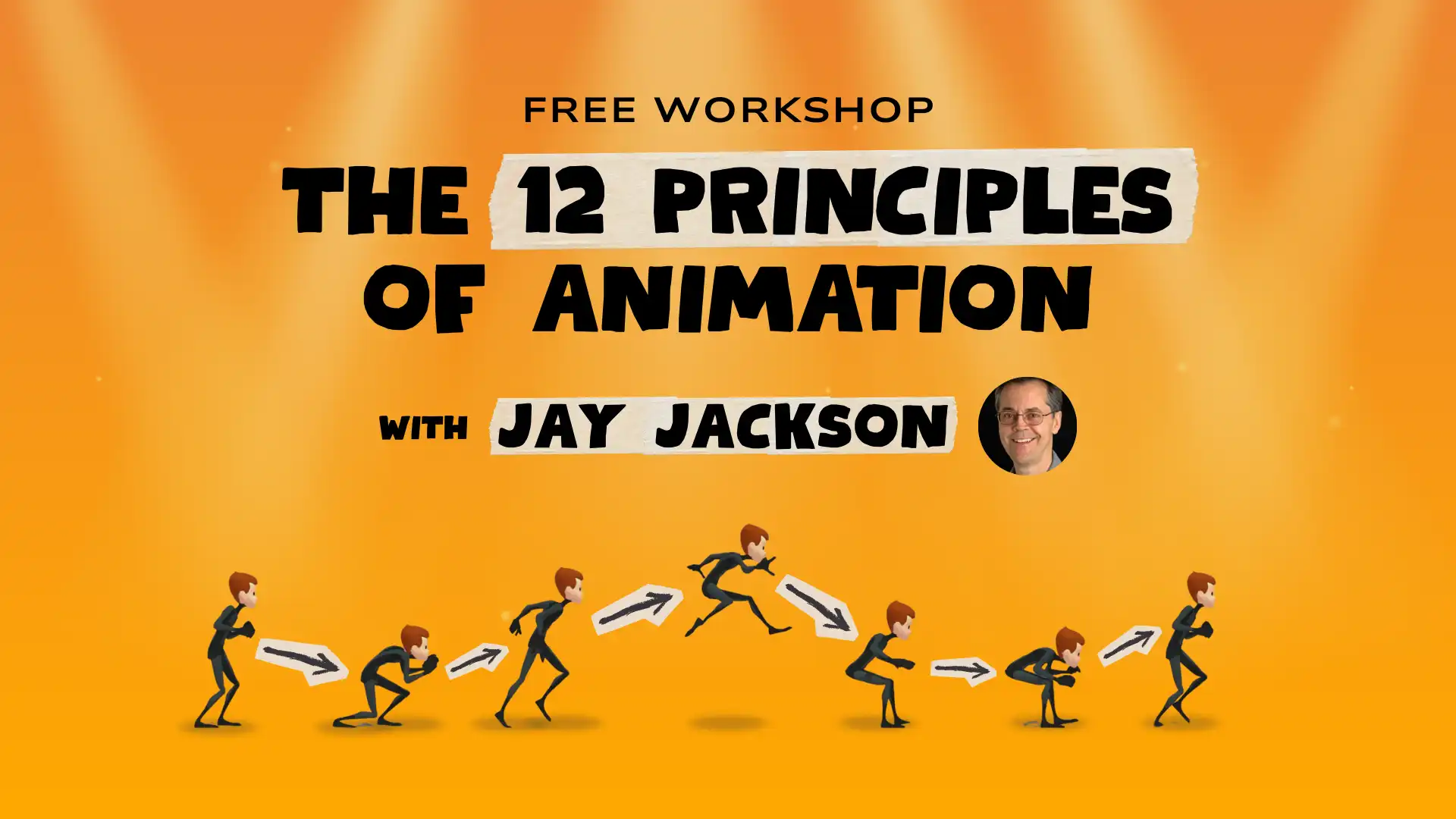 Free Workshop: The 12 Principles of Animation